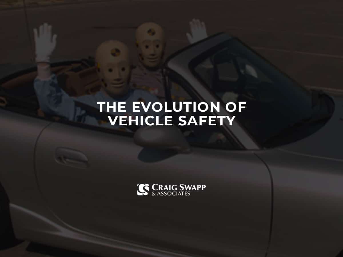 The Evolution of Vehicle Safety - Craig Swapp & Associates