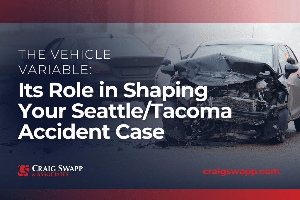 The Vehicle Variable: Its Role in Shaping Your Seattle/Tacoma Accident ...