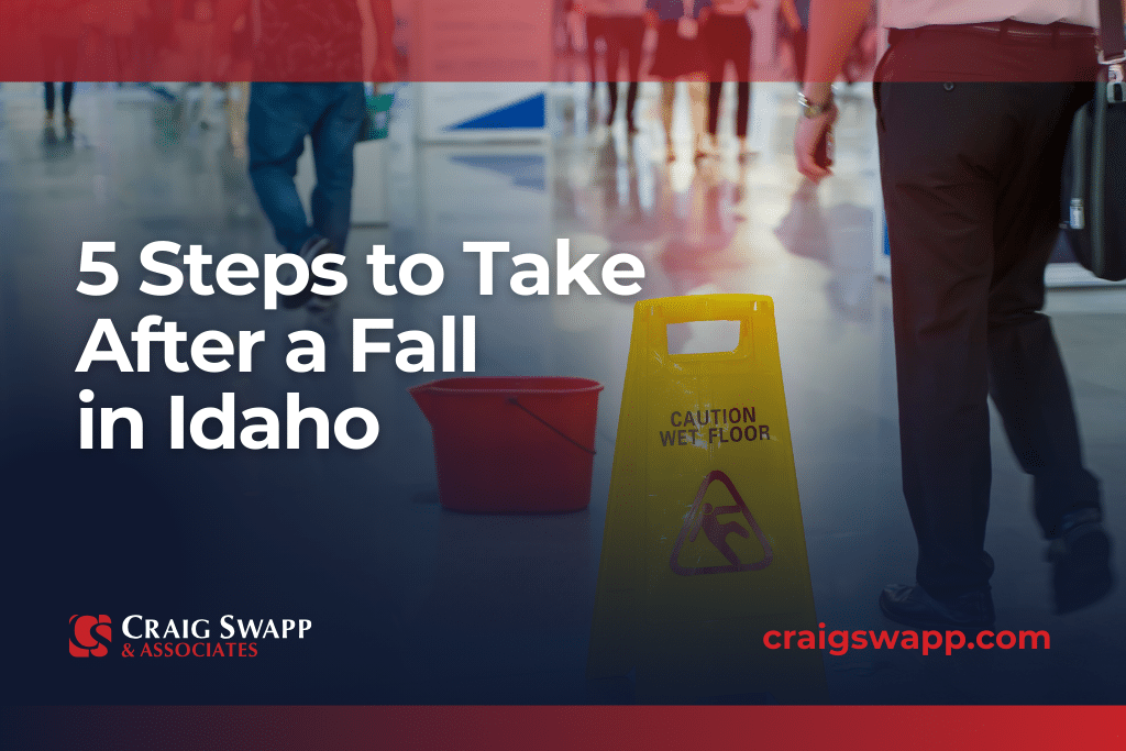 5 Steps to Take After a Fall in Idaho - Craig Swapp & Associates