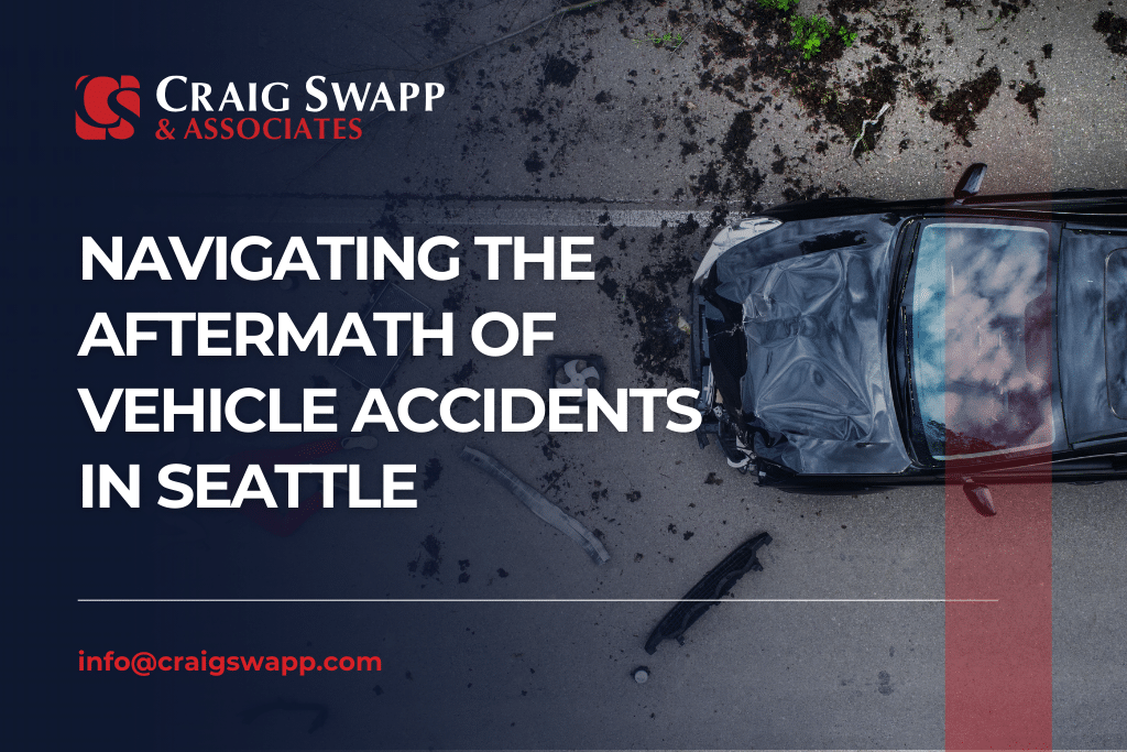 Navigating the Aftermath of Vehicle Accidents in Seattle