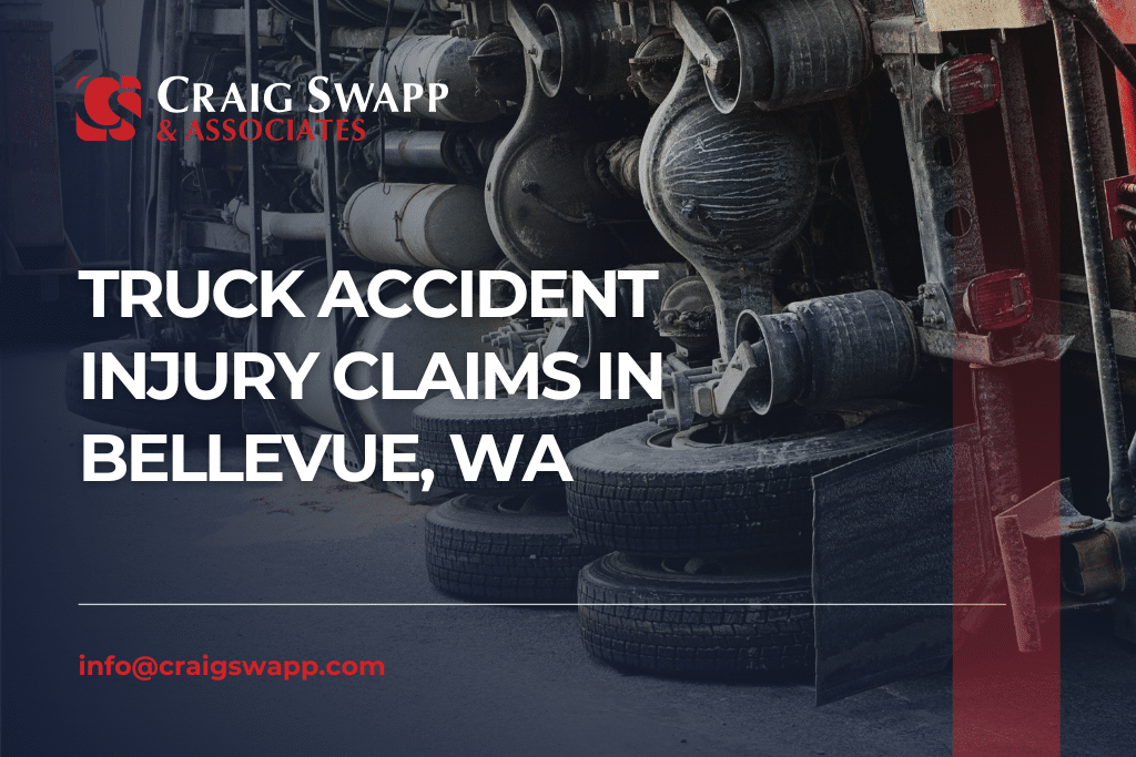 Truck Accident Injury Claims in Bellevue, WA